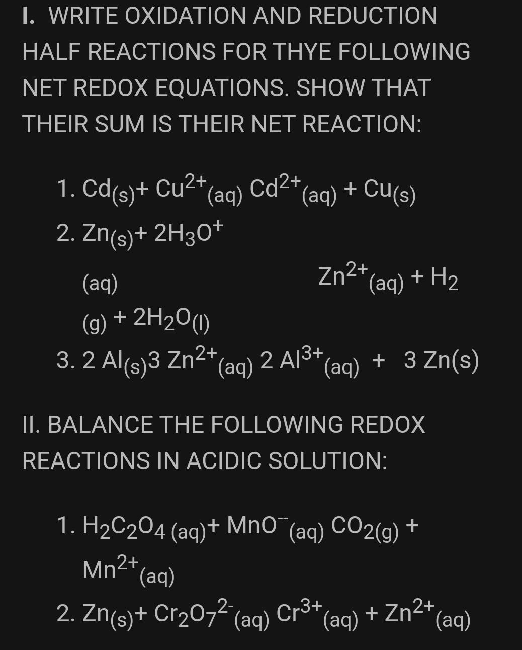 Solved 1. WRITE OXIDATION AND REDUCTION HALF REACTIONS FOR | Chegg.com