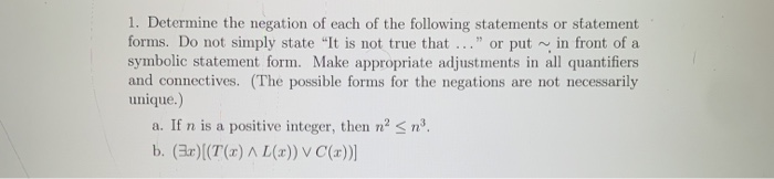 Solved 1. Determine the negation of each of the following | Chegg.com
