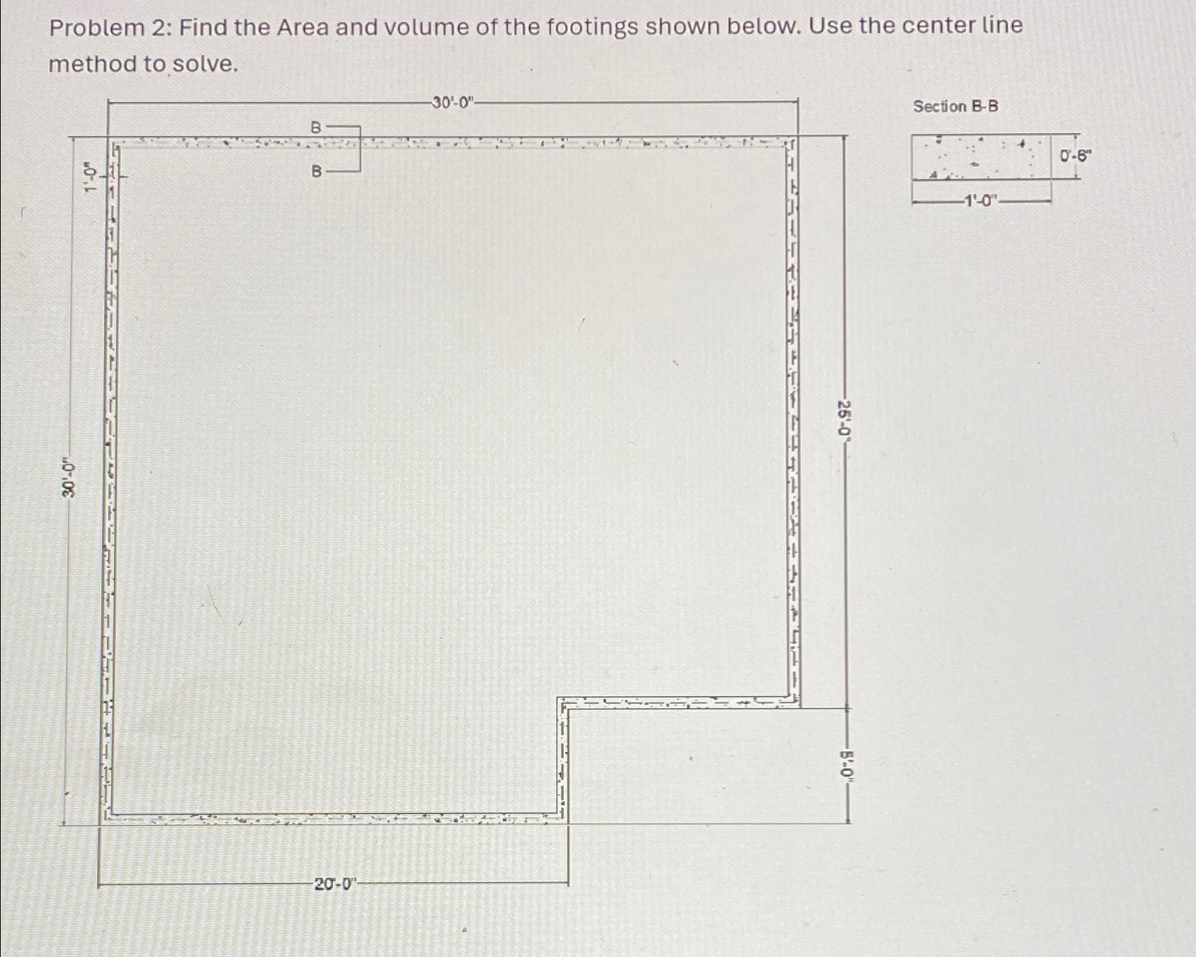 Solved Problem 2: Find the Area and volume of the footings | Chegg.com