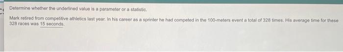 Solved Determine whether the underlined value is a parameter | Chegg.com