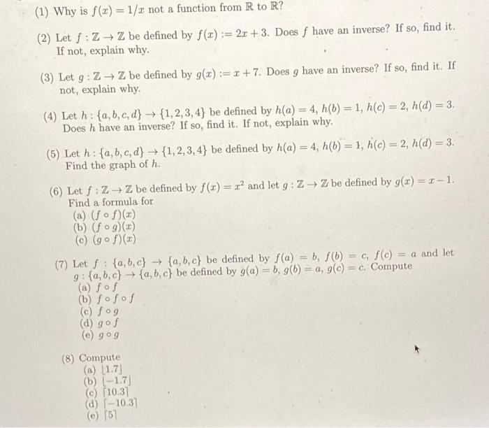 Solved 1) Why is f(x)=1/x not a function from R to R ? (2) | Chegg.com