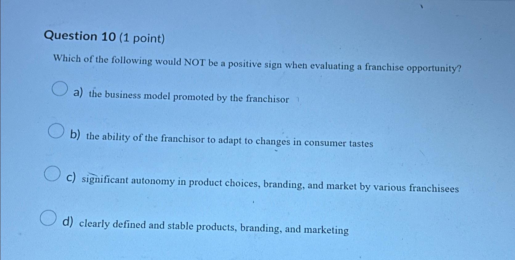Solved Question 10 (1 ﻿point)Which of the following would | Chegg.com