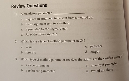 Solved Review QuestionsA mandatory parameter a. ﻿requires | Chegg.com