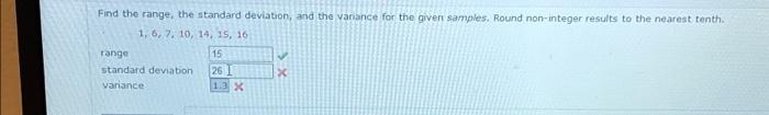Solved Find the range, the standard deviation, and the | Chegg.com