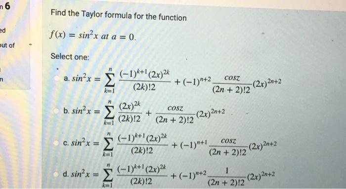 Solved on 5 Find the expansion of sinx in powers of x - it. | Chegg.com