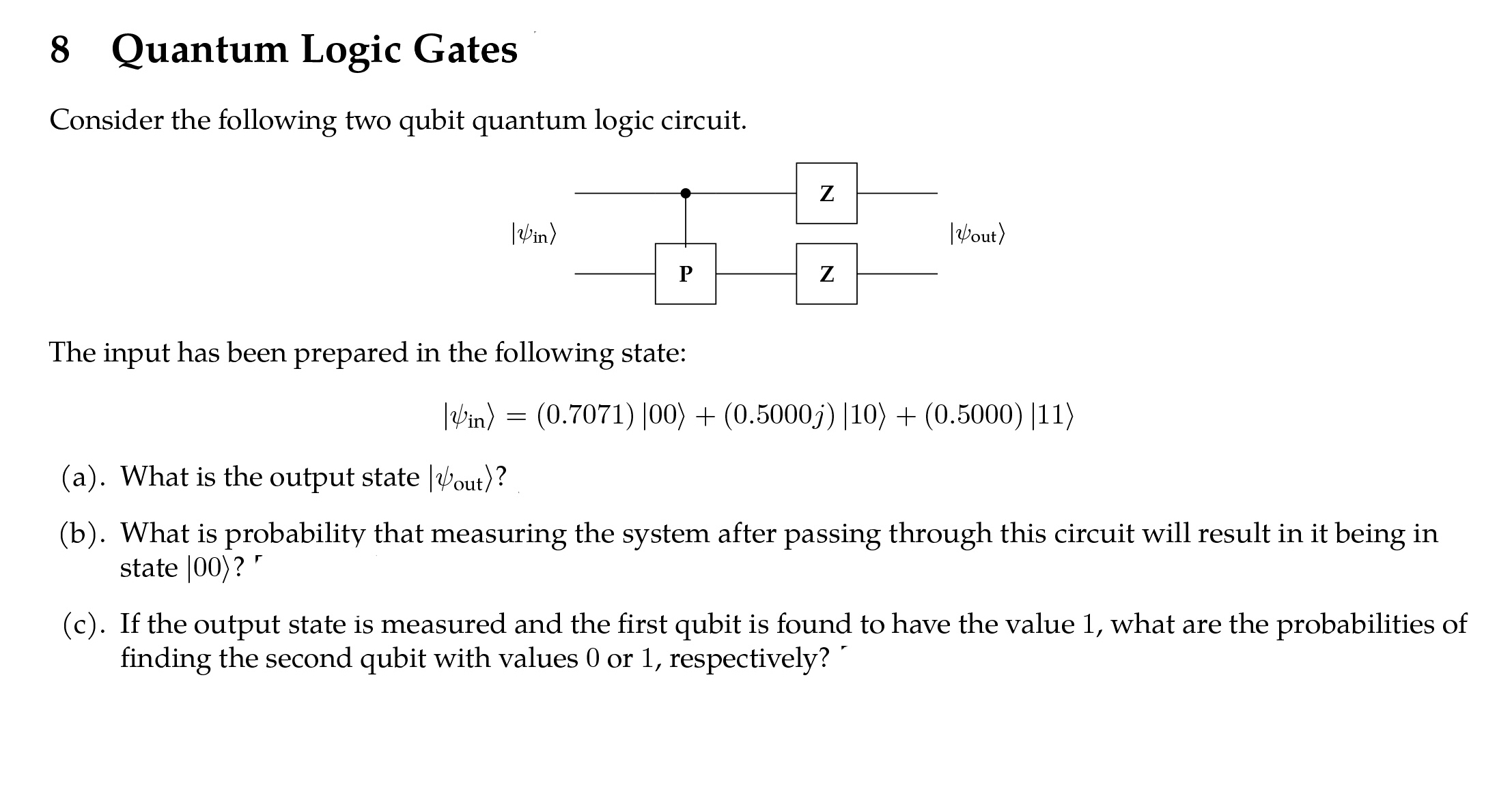 Solved 8 ﻿Quantum Logic GatesConsider the following two | Chegg.com
