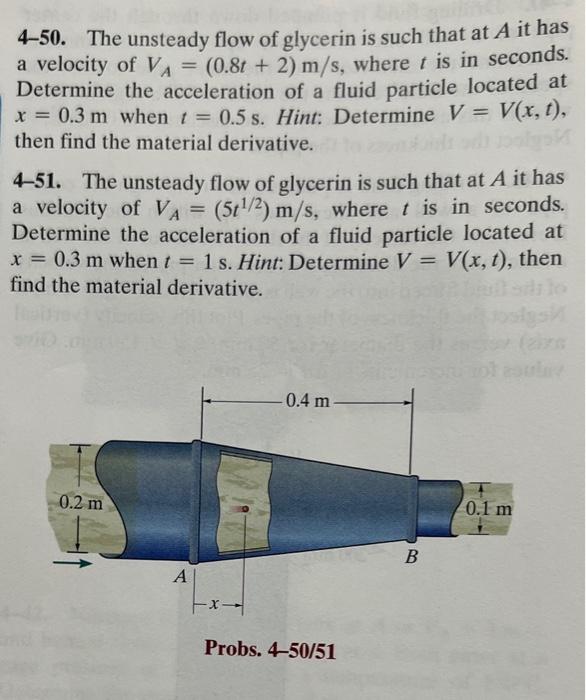 Solved 4-50. The unsteady flow of glycerin is such that at A | Chegg.com