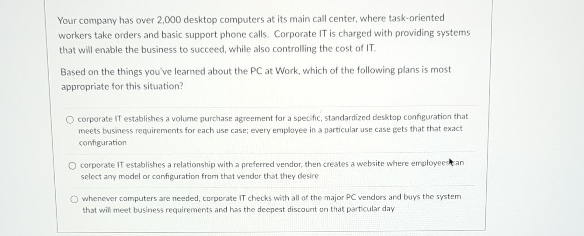 Solved Your company has over 2,000 desktop computers at its | Chegg.com