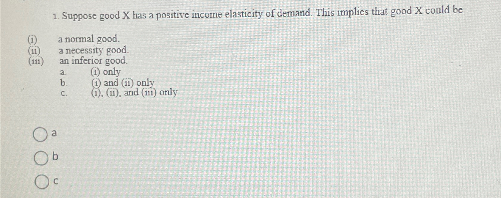 Solved Suppose good x ﻿has a positive income elasticity of | Chegg.com