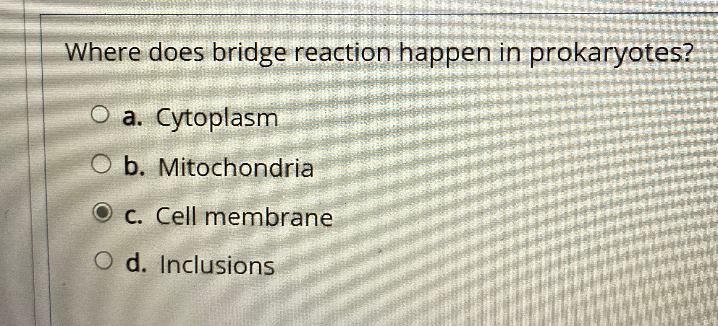 Solved Where does bridge reaction happen in prokaryotes?a. | Chegg.com
