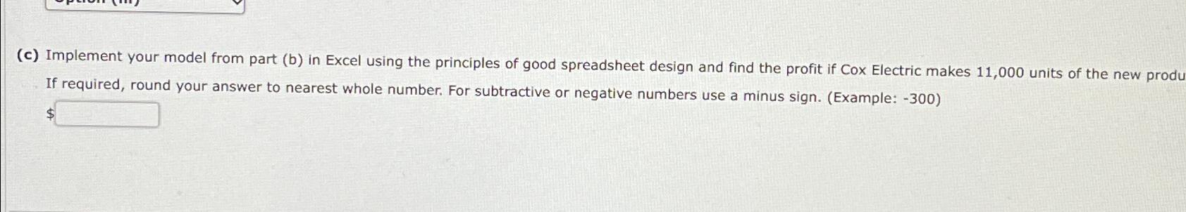 Solved (c) ﻿Implement your model from part (b) ﻿in Excel | Chegg.com