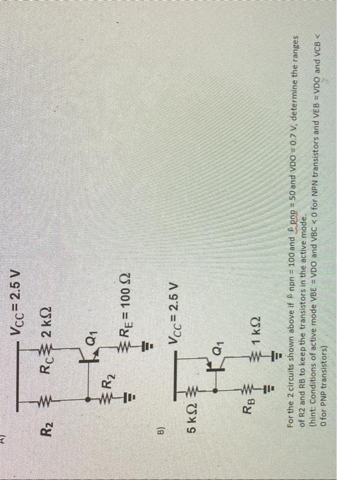 Solved For the 2 circuits shown above if βnpn=100 and | Chegg.com