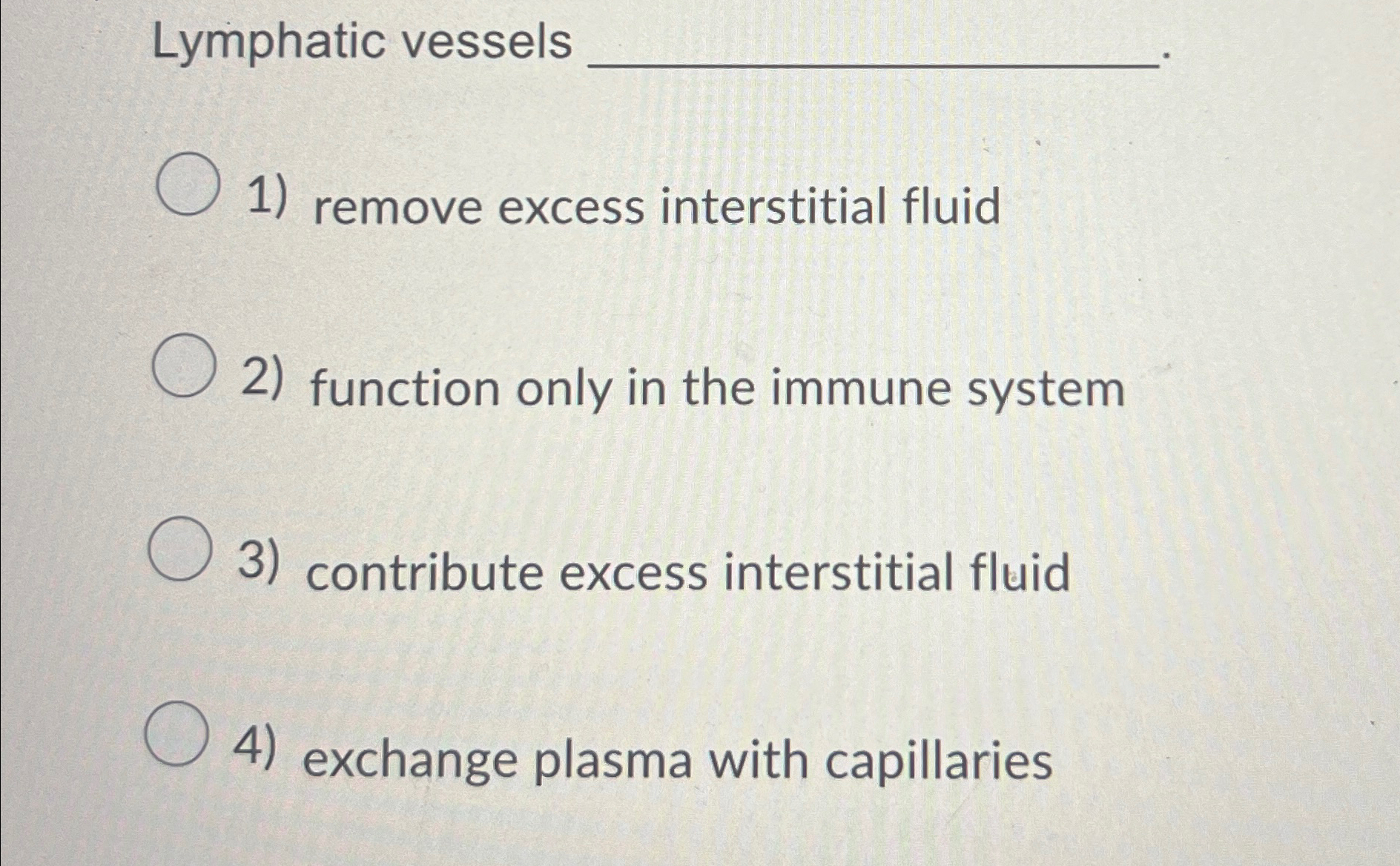 Solved Lymphatic vesselsremove excess interstitial | Chegg.com