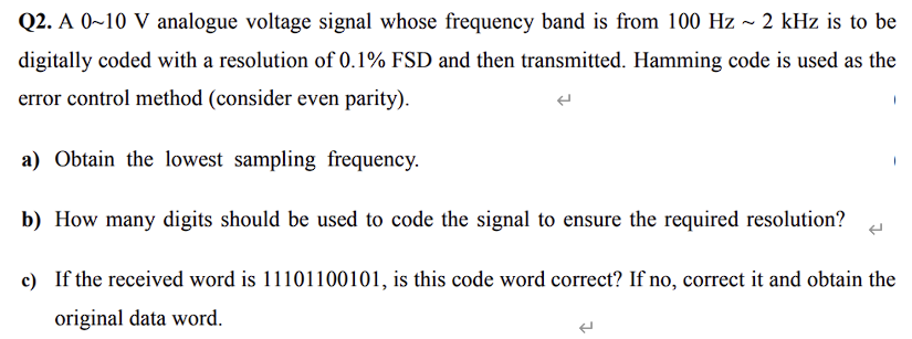 Solved Q2. ﻿A 0∼10V ﻿analogue voltage signal whose frequency | Chegg.com