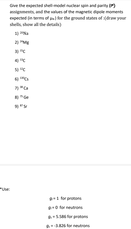 Solved Give the expected shell-model nuclear spin and parity | Chegg.com