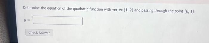 Solved Determine the equation of the quadratic function with | Chegg.com