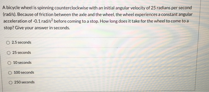 Solved A bicycle wheel is spinning counterclockwise with an | Chegg.com