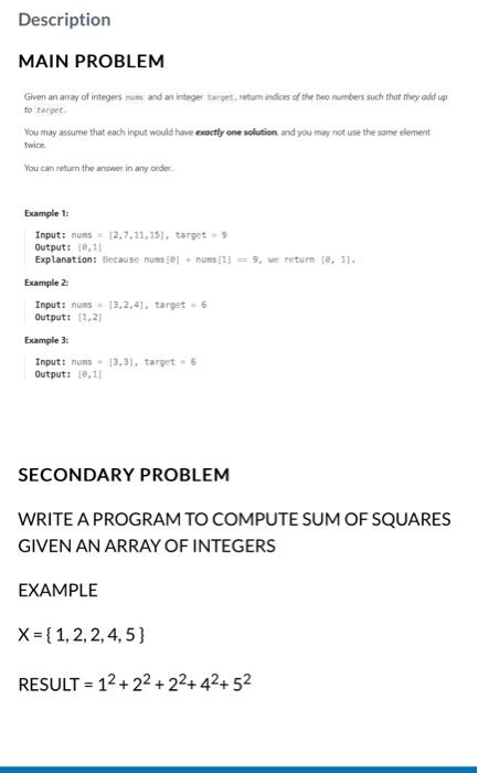 Solved Given an arroy of integers num and an integer targes, | Chegg.com