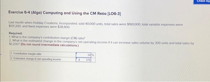 Solved Check my Exercise 6-4 (Algo) Computing and using the | Chegg.com