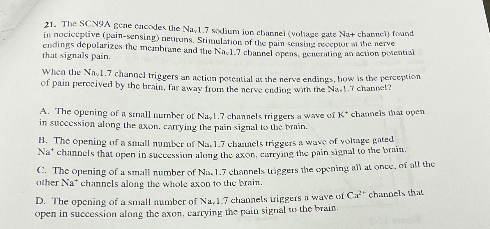 Solved The SCN9A gene encodes the Nav1.7 ﻿sodium ion channel | Chegg.com