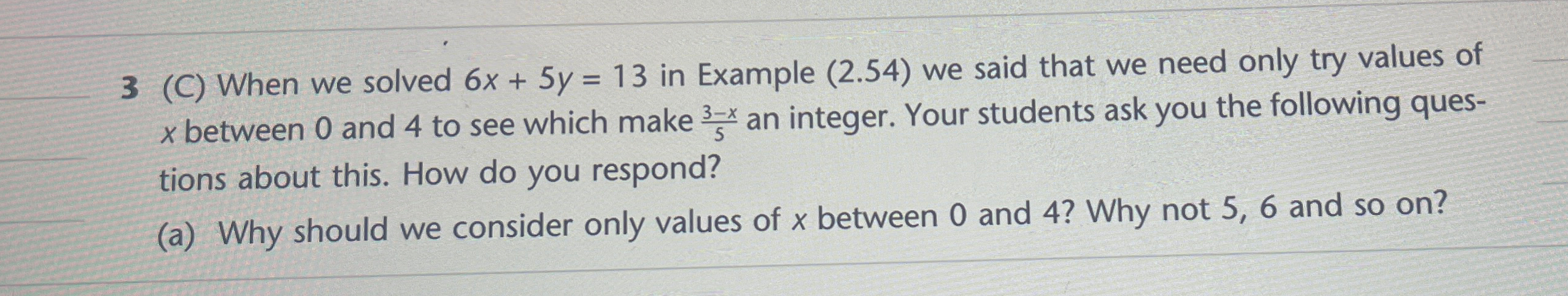 Solved 3 (C) ﻿When we solved 6x+5y=13 ﻿in Example (2.54) ﻿we | Chegg.com