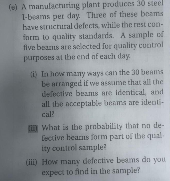 Solved A manufacturing plant produces 30 steel I-beams per | Chegg.com