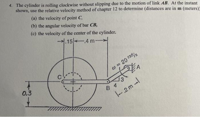 Solved 4. The cylinder is rolling clockwise without slipping | Chegg.com