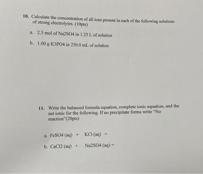 Solved 10. Calculate the concentration of all ions present | Chegg.com