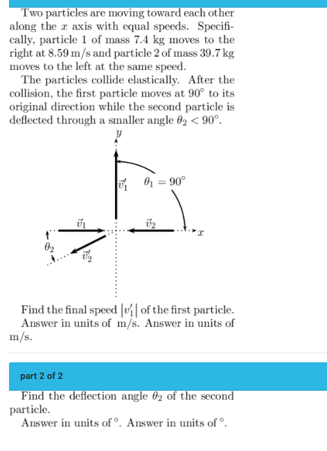 Solved Two particles are moving toward each otheralong the x | Chegg.com