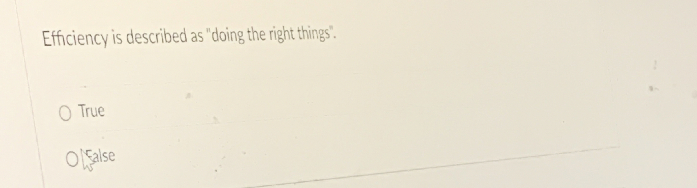 Solved Efficiency is described as "doing the right | Chegg.com