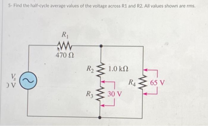 Solved 5. Find the half-cycle average values of the voltage | Chegg.com