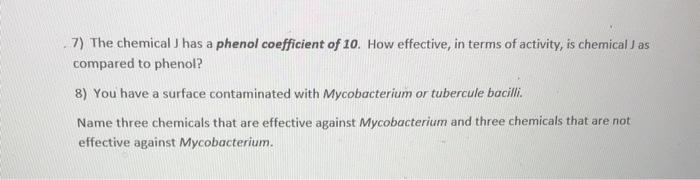 Solved 7) The chemical J has a phenol coefficient of 10. How | Chegg.com