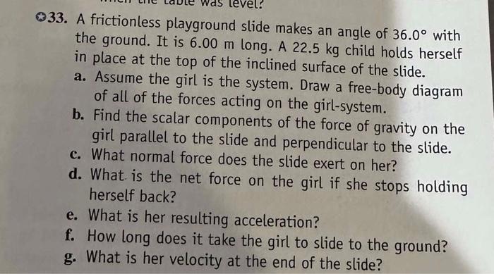Solved ¿33. A frictionless playground slide makes an angle | Chegg.com