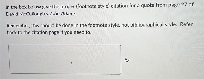In the box below give the proper (footnote style) | Chegg.com