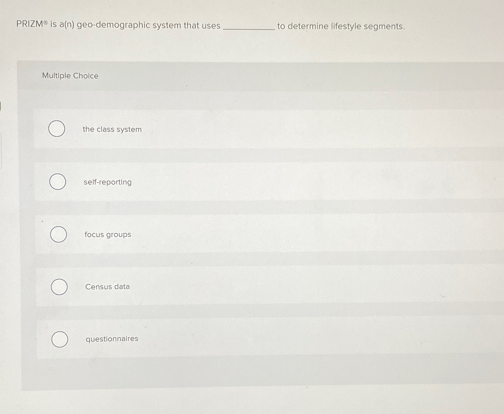 Solved PRIZM® ﻿is a(n) ﻿geo-demographic system that uses to | Chegg.com