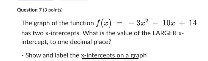 Solved Question 7 (3 points) The graph of the function \\( | Chegg.com