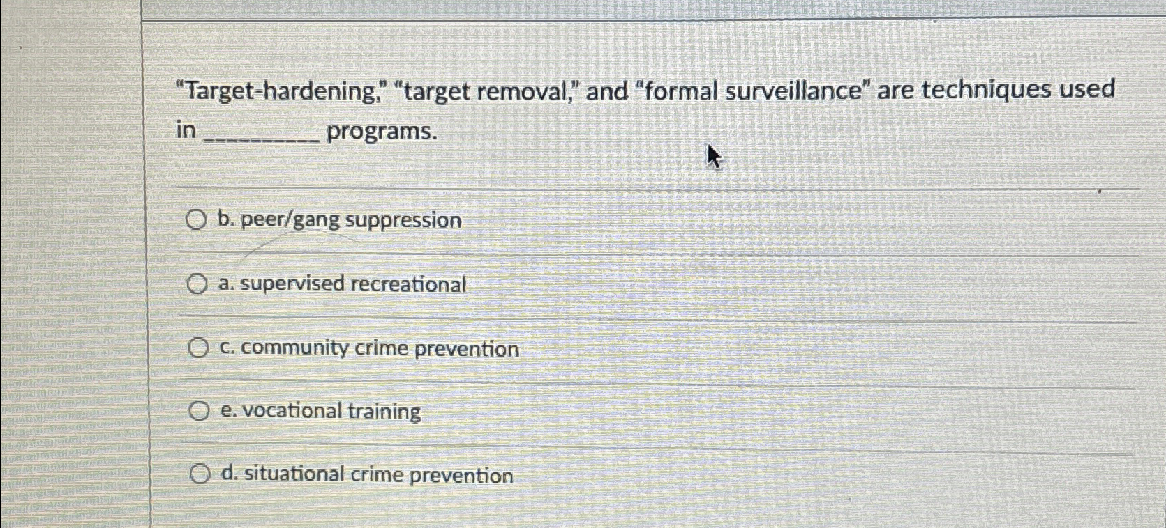 Solved "Target-hardening," "target removal," and "formal | Chegg.com