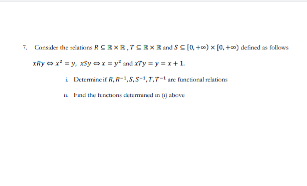 Solved 7. Consider the relations R S RXR, T C RX R and S S | Chegg.com