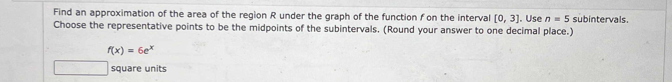 Solved Find an approximation of the area of the region R | Chegg.com