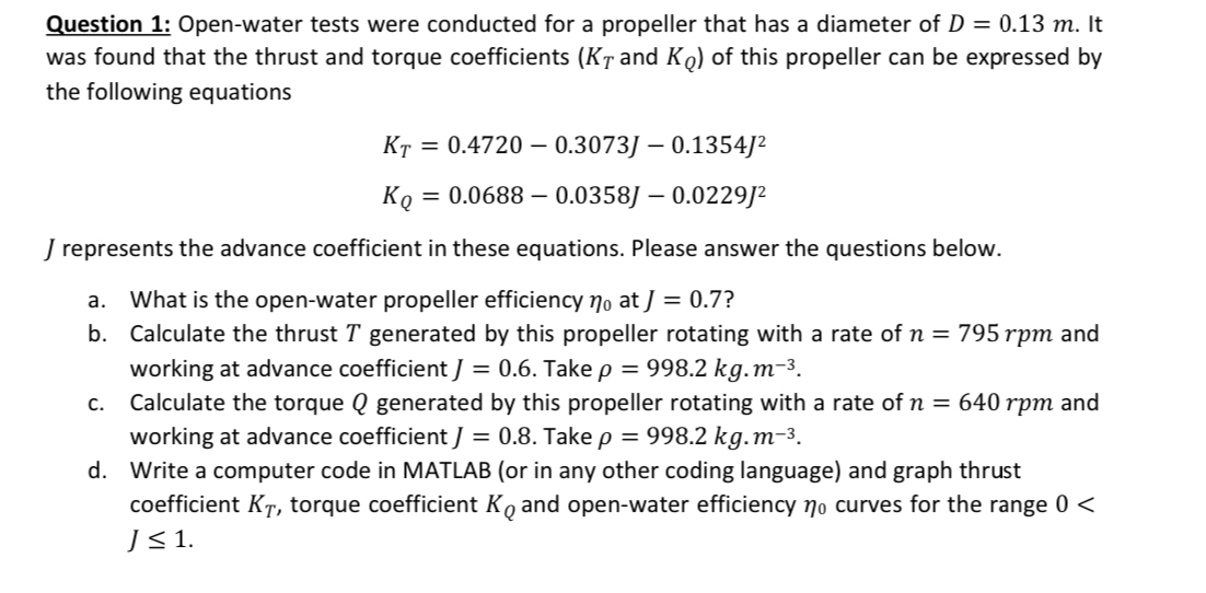 Solved Question 1: Open-water tests were conducted for a | Chegg.com