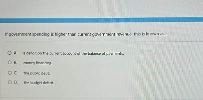 Solved If government spending is higher than current | Chegg.com