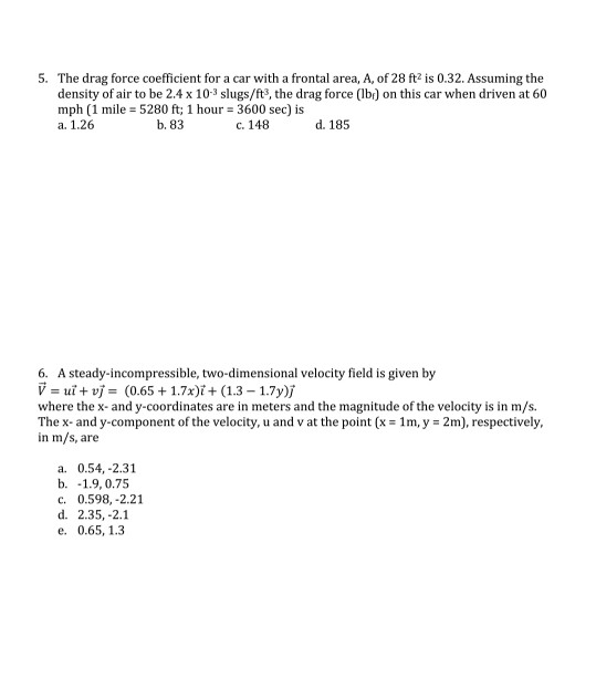 Solved 5 The Drag Force Coefficient For A Car With A