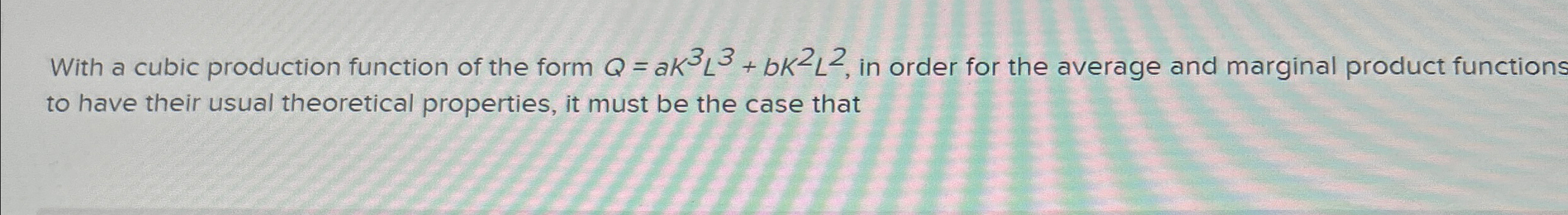 Solved With a cubic production function of the form | Chegg.com