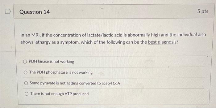 Solved In an MRI, if the concentration of lactate/lactic | Chegg.com