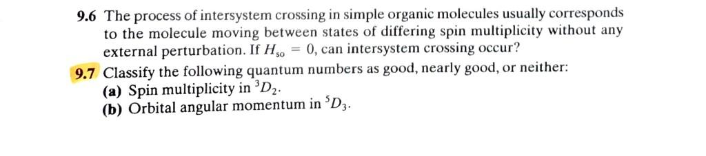 Solved 9.6 The process of intersystem crossing in simple | Chegg.com