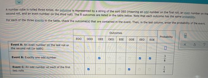 Solved A number cube is rolled three times. An outcome is | Chegg.com