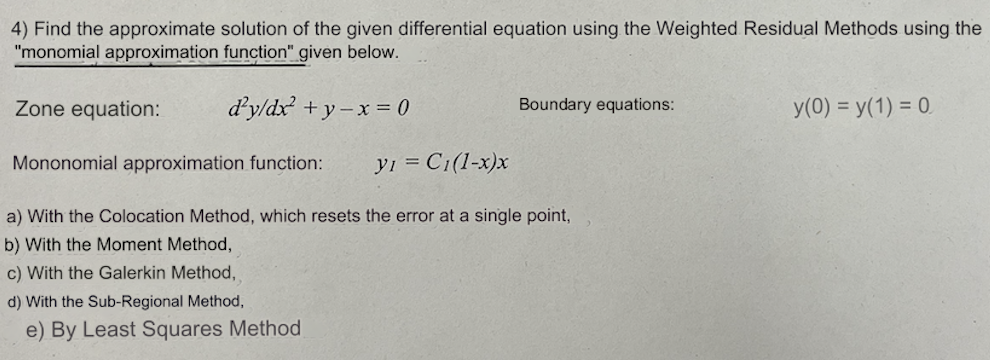 Solved Find The Approximate Solution Of The Given