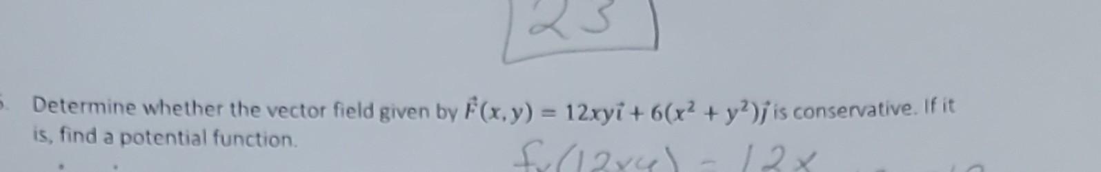 Solved Determine whether the vector field given by | Chegg.com