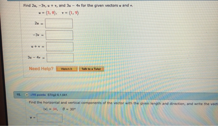 Solved Find 2u, -3v, u + v, and 3u 4v for the given vectors | Chegg.com