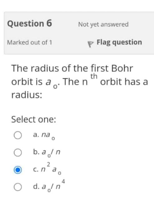 Solved The radius of the first Bohr orbit is a0. The nth | Chegg.com